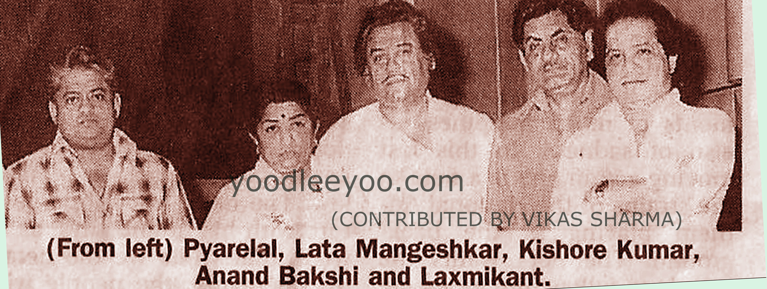 Pyarelal, Lata, Kishore, Anand Bakshi, Laxmikant (Contributed by Vikas ...
